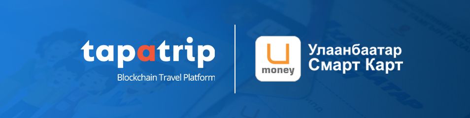 Tapatrip | Umoney - Хамтын ажиллагаанд нэгдлээ
